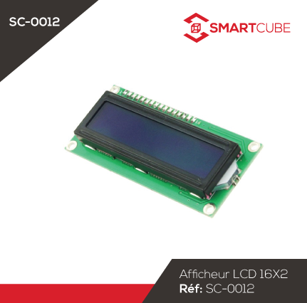 Afficheur LCD 16X2 – SMART CUBE